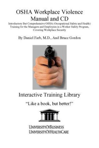 OSHA Workplace Violence Manual and CD, Introductory But Comprehensive ...