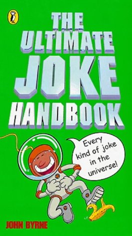 The Ultimate Joke Handbook (Puffin Jokes, Games, Puzzles): Byrne, John ...