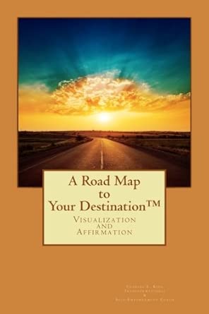 A Road Map to Your Destination: Visualization and Affirmation | Amazon ...