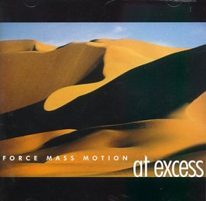 At Excess: Force Mass Motion: Amazon.es: CD y vinilos}