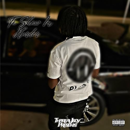 Écouter To Show Im Harder par Thareal Jboy sur Amazon Music Unlimited