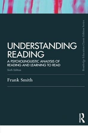 Understanding Reading: A Psycholinguistic Analysis of Reading and ...
