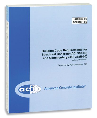 ACI 318-05 Building Code Requirements for Structural Concrete and ...