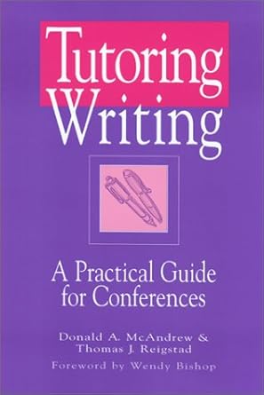 Tutoring Writing: A Practical Guide for Conferences : Buy Online at ...