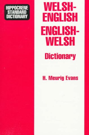 Welsh-English English-Welsh Dictionary (Hippocrene Standard Dictionary ...