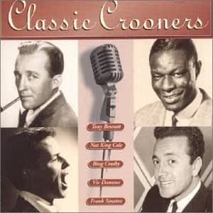Classic Crooners by : Amazon.co.uk: CDs & Vinyl