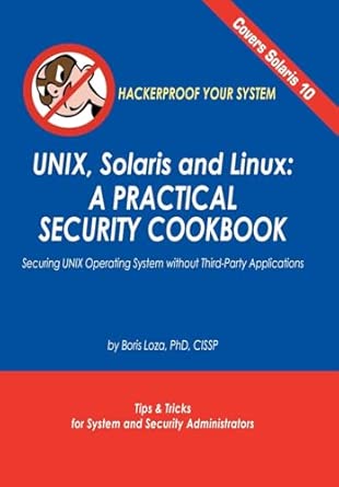 Unix, Solaris and Linux: A Practical Security Cookbook: Securing Unix ...