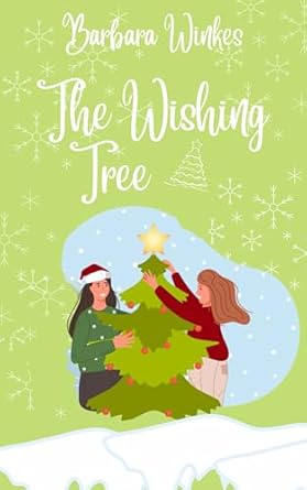 The Wishing Tree - Kindle edition by Winkes, Barbara . Literature ...