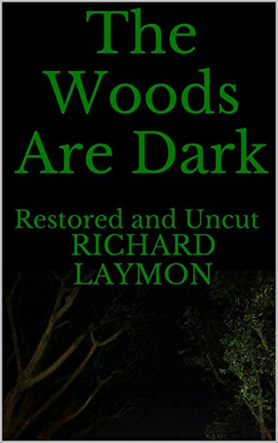 Amazon.com: The Woods Are Dark: Restored and Uncut eBook : Laymon ...