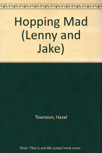 Hopping Mad (Lenny and Jake): Hazel Townson, Philippe Dupasquier ...