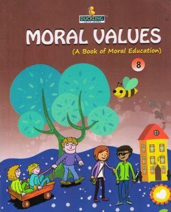 Buy MORAL VALUES : A BOOK OF MORAL EDUCATION - 8 Book Online at Low ...
