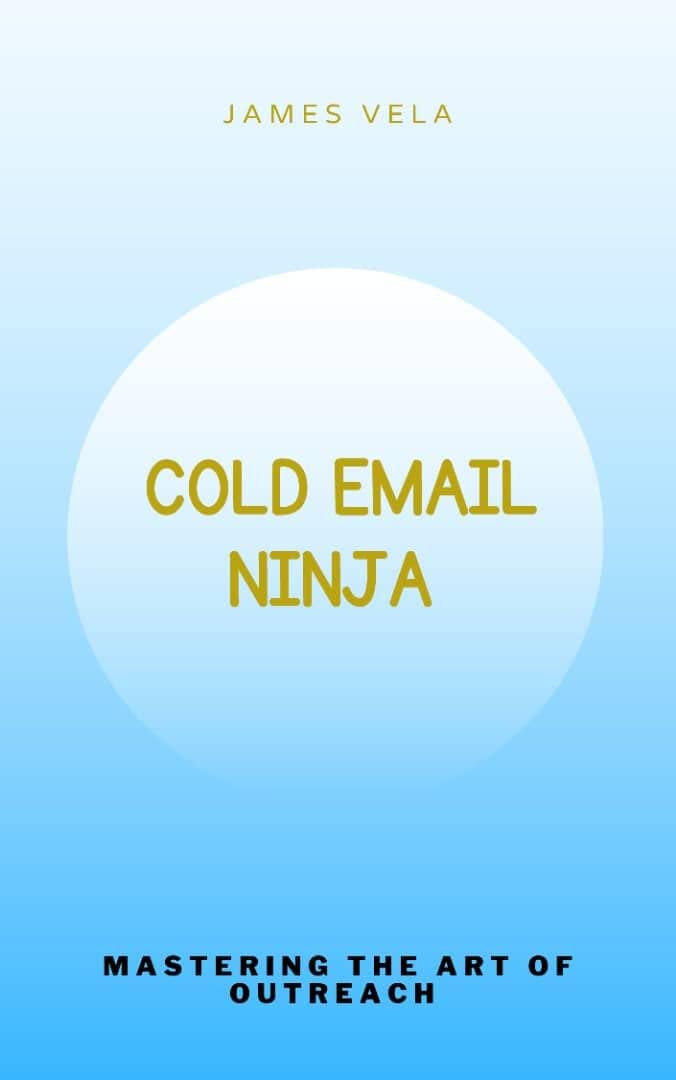 Amazon.com: Cold Email Ninja: Mastering the art of outreach eBook ...