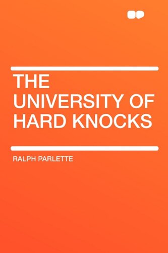 The University of Hard Knocks: Parlette, Ralph: 9781407626994: Amazon ...
