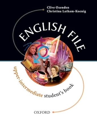 English File Upper-Intermediate: Upper Intermediate: Student's Book ...
