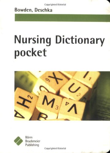 Nursing Dictionary pocket: Suzanne Bowden, Marc Deschka: 9781591032373 ...