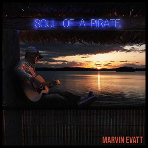 Play Soul of a Pirate by Marvin Evatt on Amazon Music