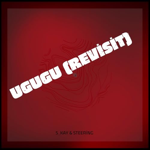 Spiele Ugugu (Revisit) von Steering & S_kay auf Amazon Music ab