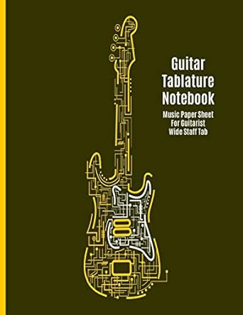 Guitar Tablature Notebook: Music Paper Sheet For Guitarist And ...