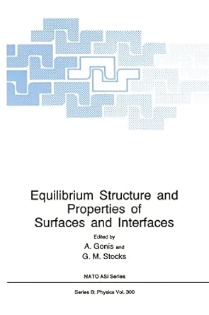 Amazon.com: Equilibrium Structure and Properties of Surfaces and Interfaces (NATO Science Series ...