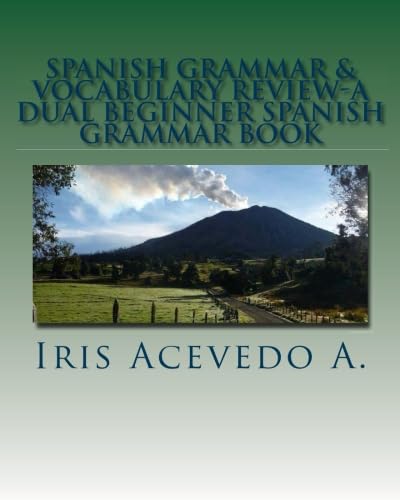 Spanish Grammar & Vocabulary Review-A Dual Beginner Spanish Grammar ...