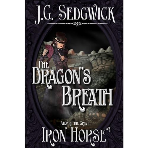 Amazon.com: The Dragon's Breath (Audible Audio Edition): J.G. Sedgwick ...
