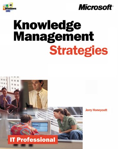 Amazon.com: Knowledge Management Strategies: Honeycutt, Jerry, Jr.