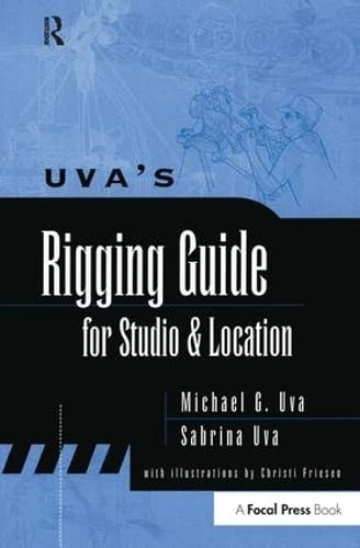 Amazon.com: Uva's Rigging Guide for Studio and Location: 9781138174764 ...