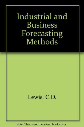 Buy Industrial and Business Forecasting Methods Book Online at Low ...