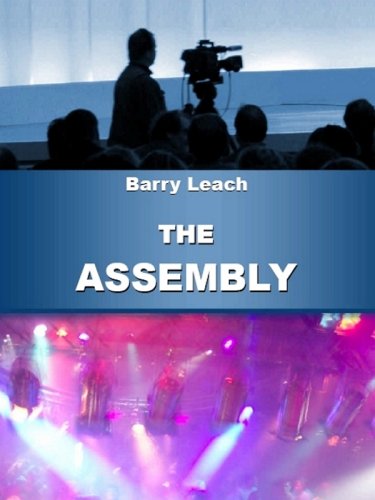 The Assembly: Barry Leach: 9781932657661: Amazon.com: Books