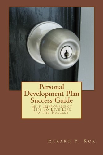 Personal Development Plan Success Guide: Self Improvement Tips To Live ...