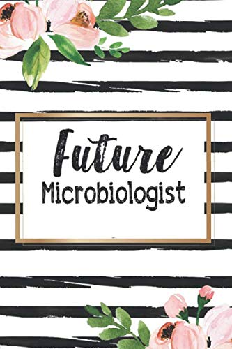 Future Microbiologist: Birthday Gift Idea for Microbiologist, journal ...