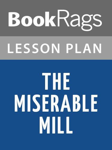 Amazon.com: Lesson Plans The Miserable Mill eBook : BookRags: Kindle Store