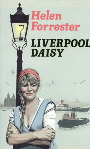 Liverpool Daisy: Helen Forrester: 9780709177319: Amazon.com: Books
