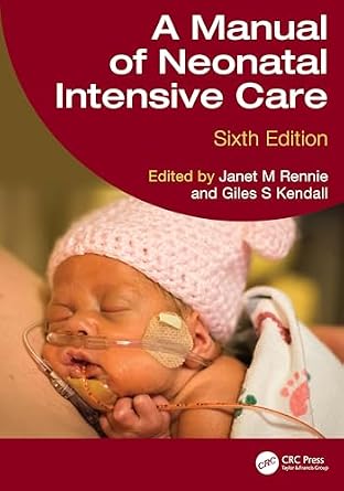 A Manual of Neonatal Intensive Care: 9781032515939: Medicine & Health ...