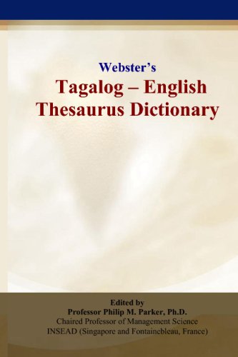 Webster’s Tagalog - English Thesaurus Dictionary: Parker, Philip M ...