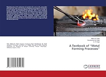A Textbook of Metal Forming Processes : K. P. Patel: Amazon.in: Books