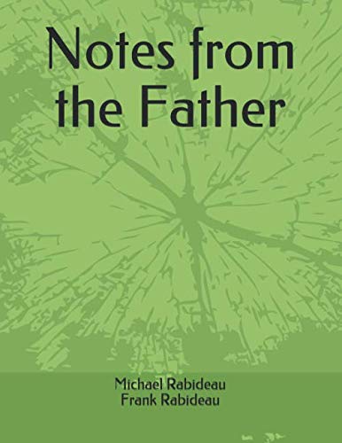 Notes from the Father: Rabideau, Mr. Michael Francis, Rabideau Jr., Mr ...