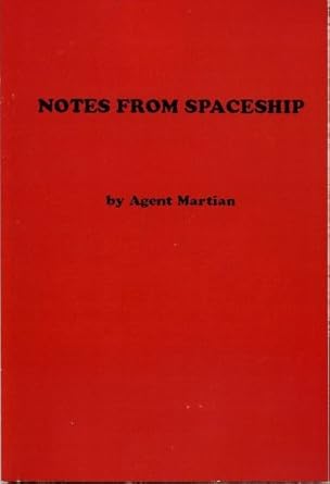 Notes From Spaceship: Agent Martian, Erica Sussman, na: 9780974251646 ...