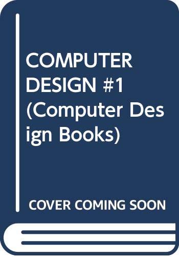 COMPUTER DESIGN #1 (Computer Design Books): Computer Design ...