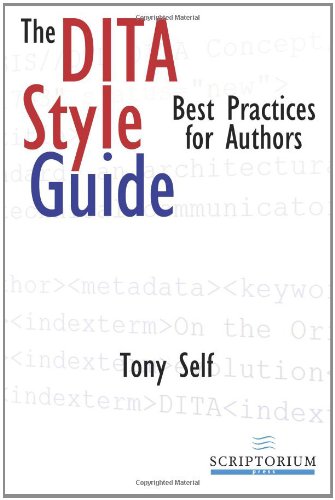 Amazon | The DITA Style Guide: Best Practices for Authors | Self, Tony ...