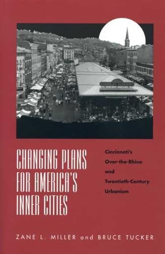 Changing Plans for America's inner cities: Cincinnati's Over-The-Rhine ...