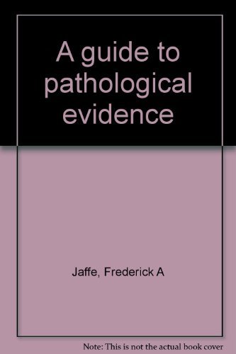 Amazon.co.jp: A guide to pathological evidence : Jaffe, Frederick A: 洋書