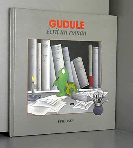 Gudule écrit un roman : Amazon.ca: Books