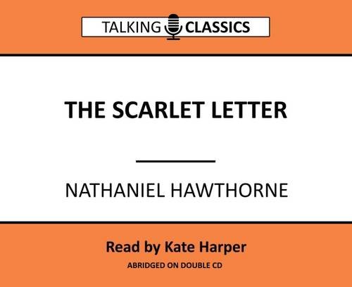 Amazon | The Scarlett Letter (Talking Classics) | Hawthorne, Hathaniel ...