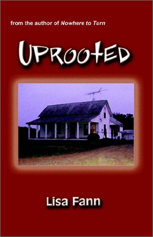 Uprooted: Fann, Lisa: 9780971916708: Amazon.com: Books