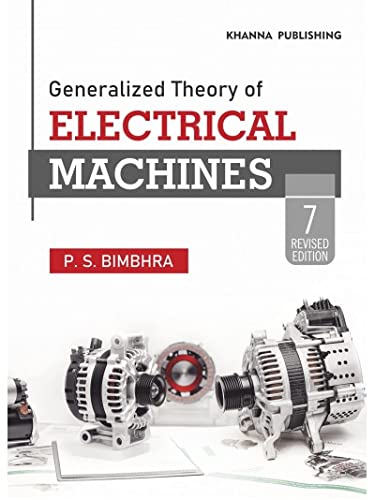 Generalized theory of Electrical Machines 7th Revised Ed