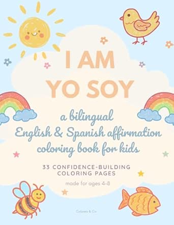 I am / Yo Soy: A Bilingual English and Spanish Affirmation Coloring ...