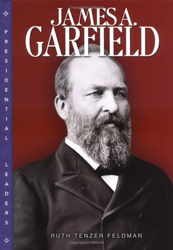 Amazon.com: James Garfield (Presidential Leaders): 9780822513988 ...