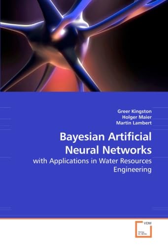 Bayesian Artificial Neural Networks: with Applications in Water ...