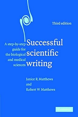 Successful Scientific Writing: A Step-by-Step Guide for the Biological ...